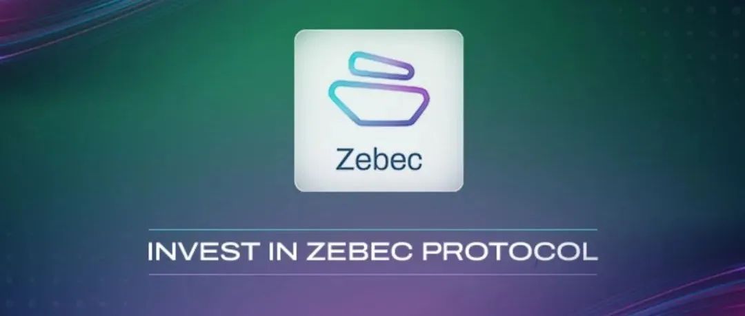 Zebec：Solana 生态估值 10 亿美元的流支付协议 - Foresight News