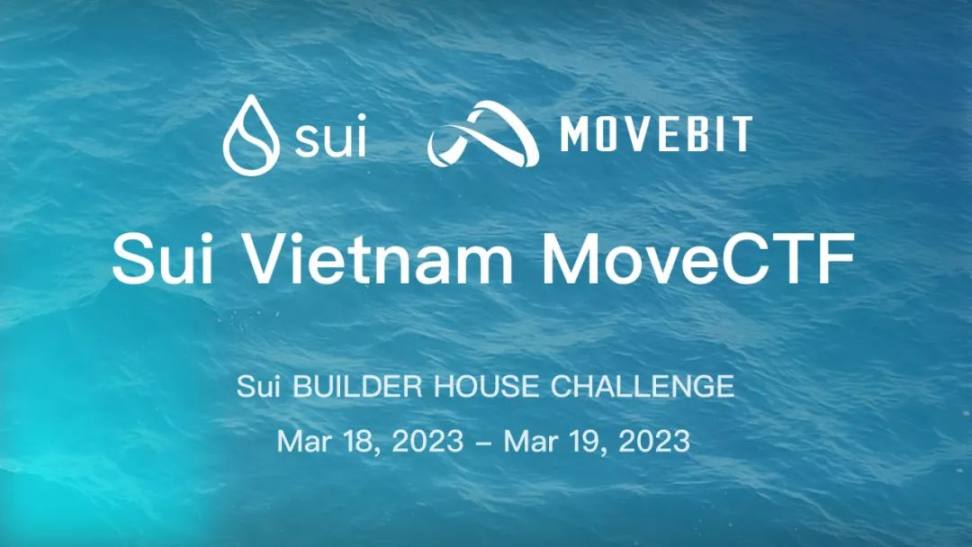 MoveBit 携手 Sui 官方共建越南 Sui Builder House， 助力 Move 开发者生态 - Foresight News