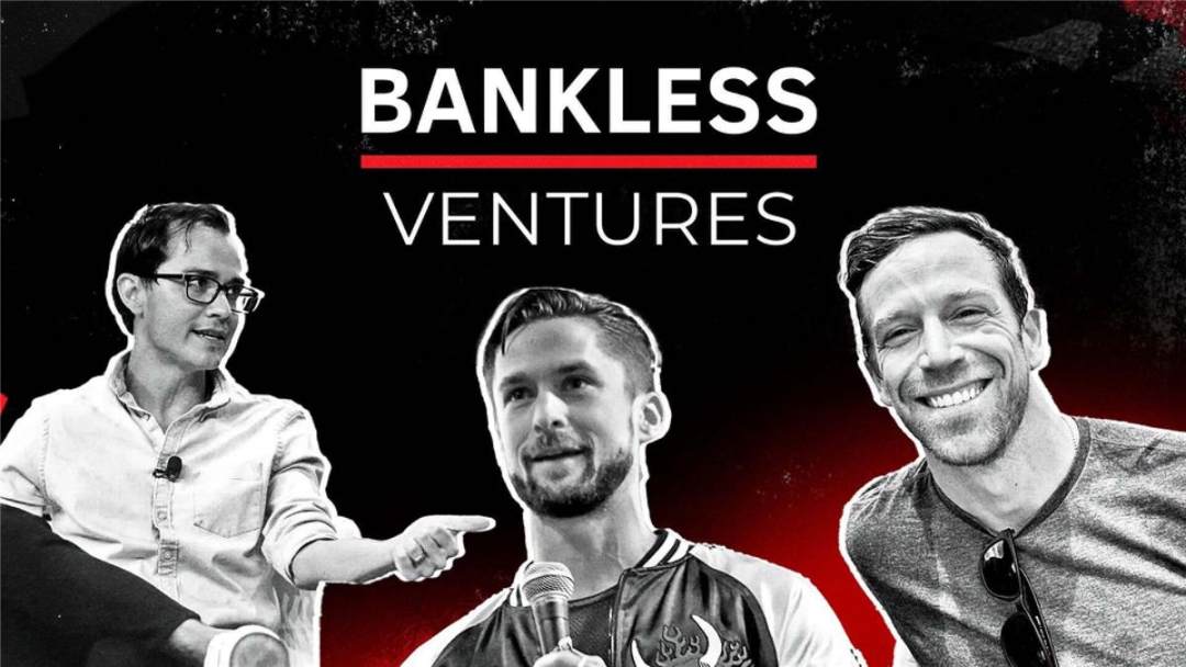 创始人自述：我们为什么要推出 Bankless Ventures? - Foresight News
