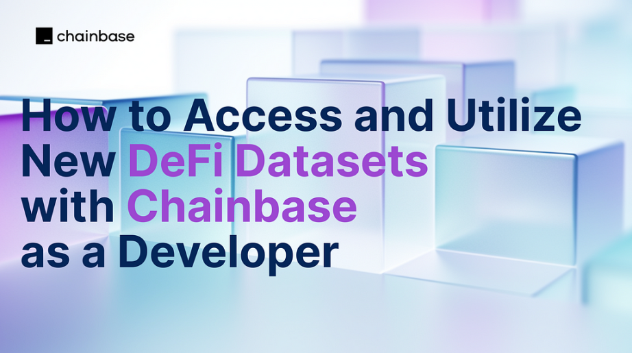 How to Access and Utilize New DeFi Datasets with Chainbase as a Developer - Foresight News
